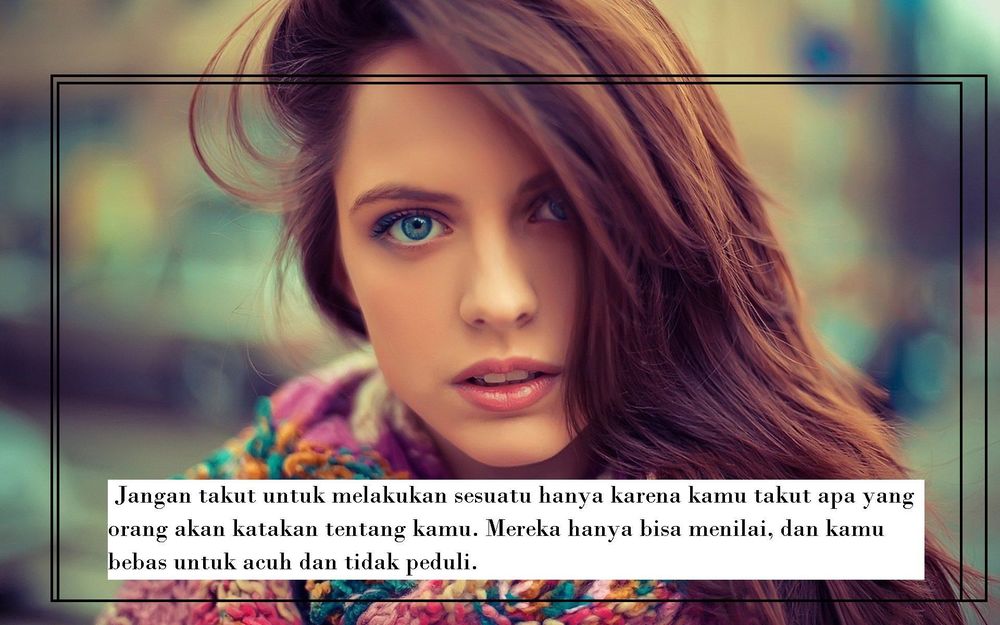 Tak Usah Risau Saat Kamu Diremehkan, 15 Quotes Ini akan Kembali ...