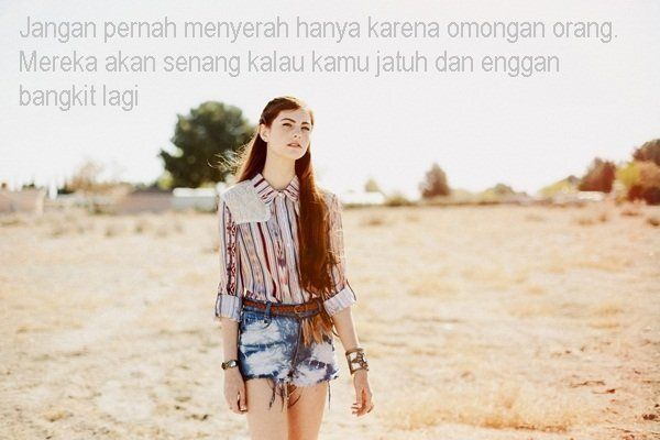 Tak Usah Risau Saat Kamu Diremehkan, 15 Quotes Ini akan Kembali ...