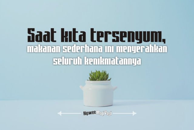 11 Kutipan Tentang Rasa Bahagia yang Sederhana, Saat Kamu Merasa Hidup ...