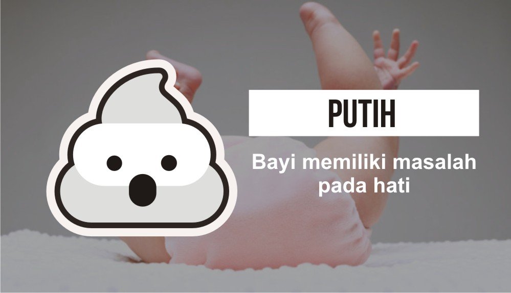 Pintar Mengenal 7 Warna Feses Bayi, Jadi Penanda Kondisi Kesehatan Sang ...