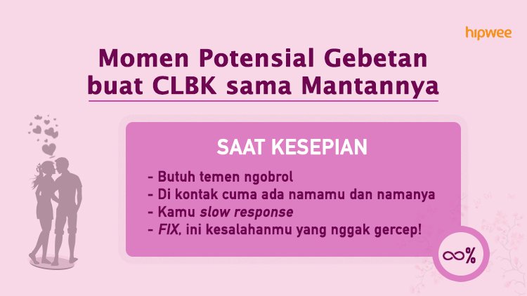 9+ Momen Potensial yang Bisa Bikin CLBK. Perlu Kamu Antisipasi nih ...