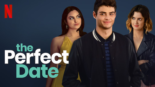 Pembelajaran dari Film The Perfect Date Tentang Pilihan Siapakah Kamu ...