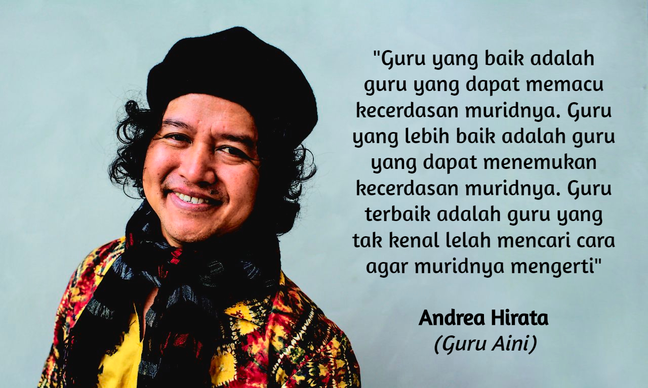 10 Quotes Inspiratif dari Novel "Guru Aini" Karya Andrea Hirata. Bikin ...