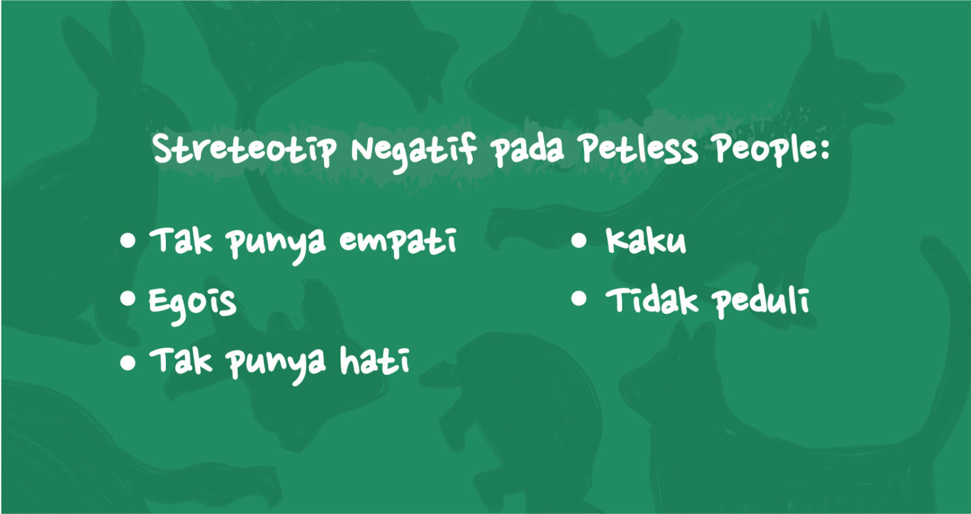 Rasanya Jadi Petless People: Dipandang Negatif, Egois dan Tidak Punya Hati