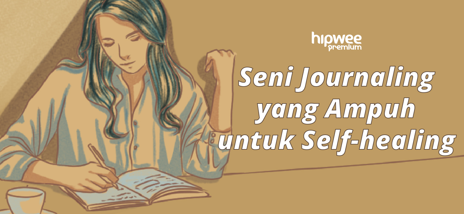 Seni Menulis untuk Kesehatan Mental, Ini Cara Journaling biar ...