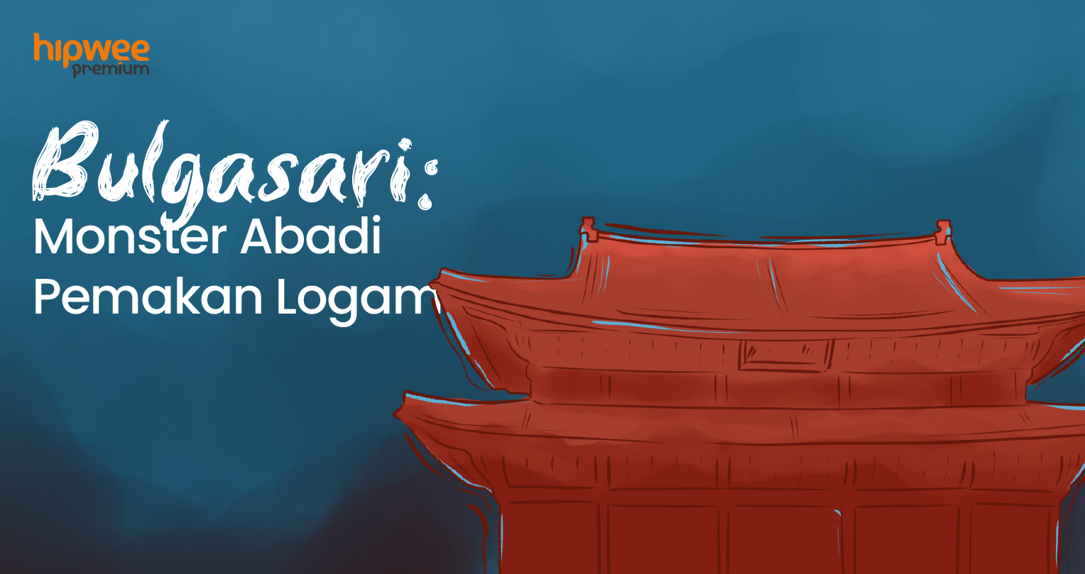 Menilik Kisah Asli Bulgasari, Monster Abadi Pemakan Logam dalam Drama ...