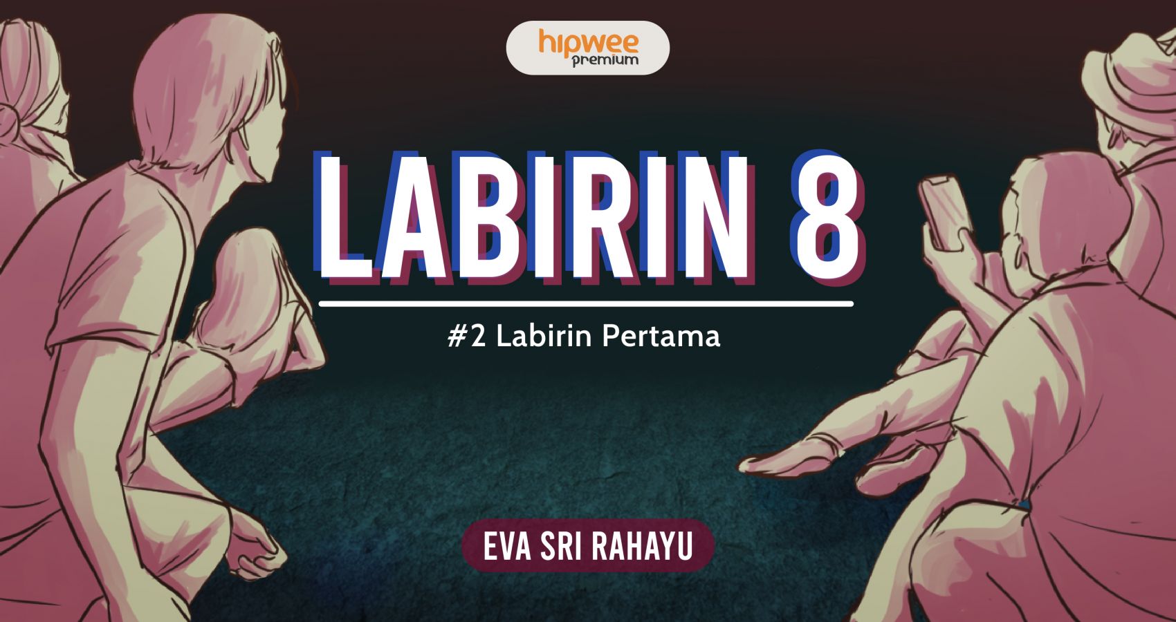 Labirin 8 - #2 Labirin Pertama