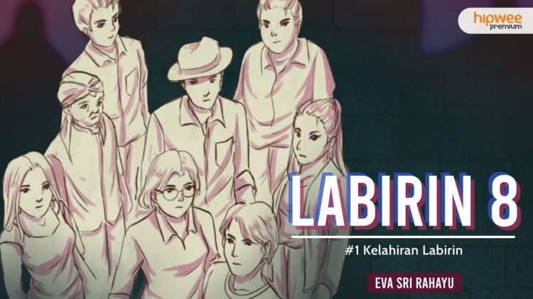 Labirin 8 - #1 Kelahiran Labirin