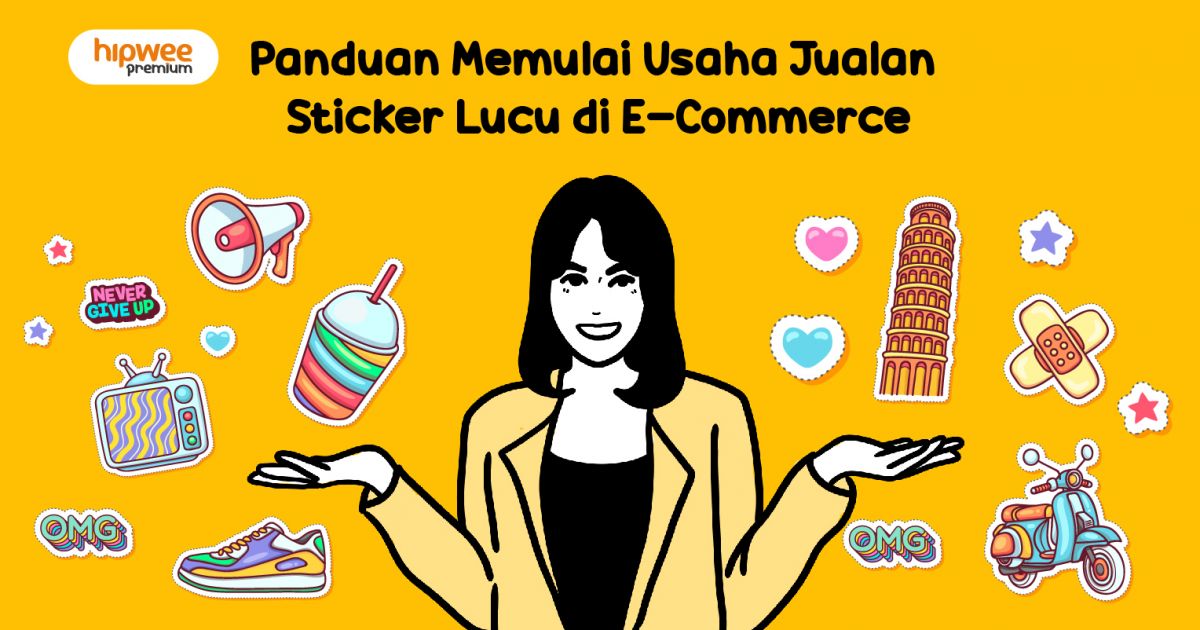 Panduan Memulai Jualan Stiker di E-commerce dan Hitungannya. Untung Jutaan!